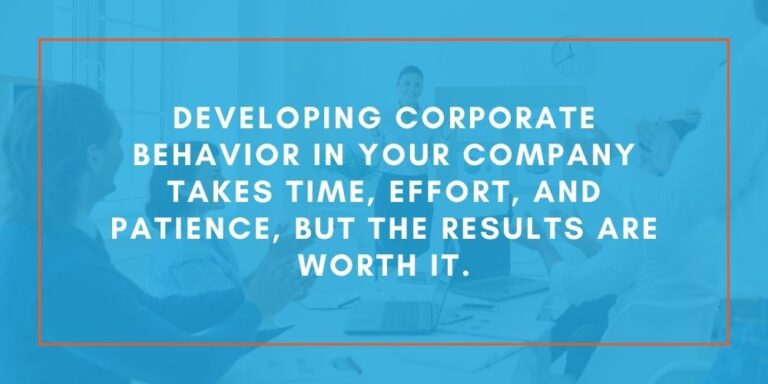 20 Benefits of Fostering Corporate Behavior in 2024